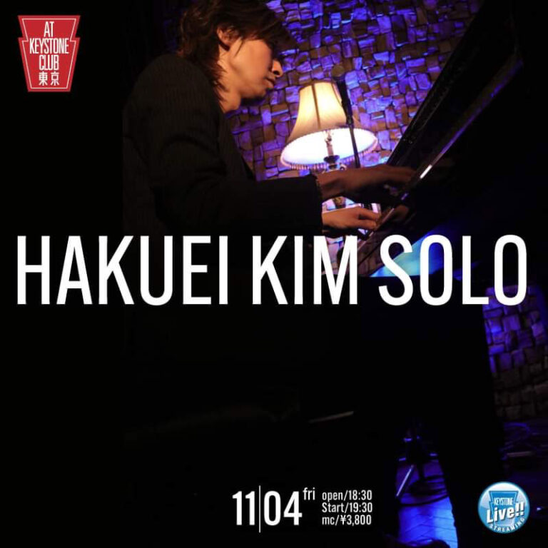 ハクエイソロライブ | KEYSTONE CLUB 東京