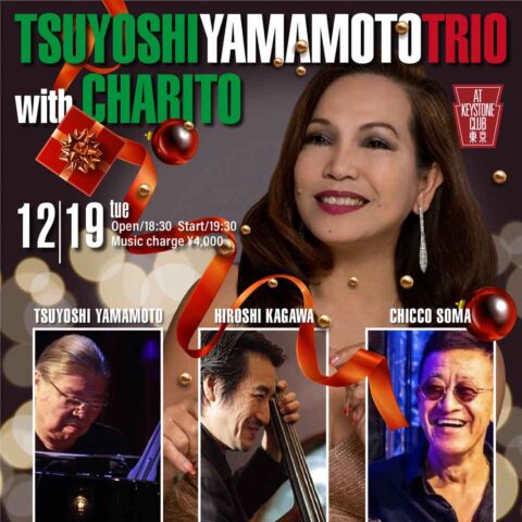 山本剛トリオ with チャリート Xmas Live! | KEYSTONE CLUB 東京